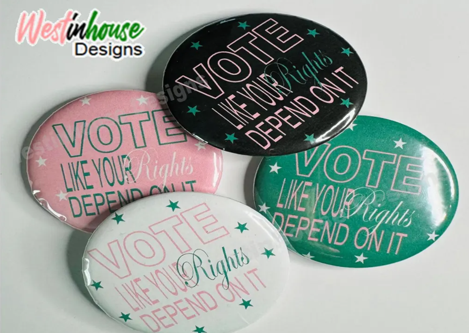 Right to Vote Button – Westinhouse Designs | Custom Greek Merchandise